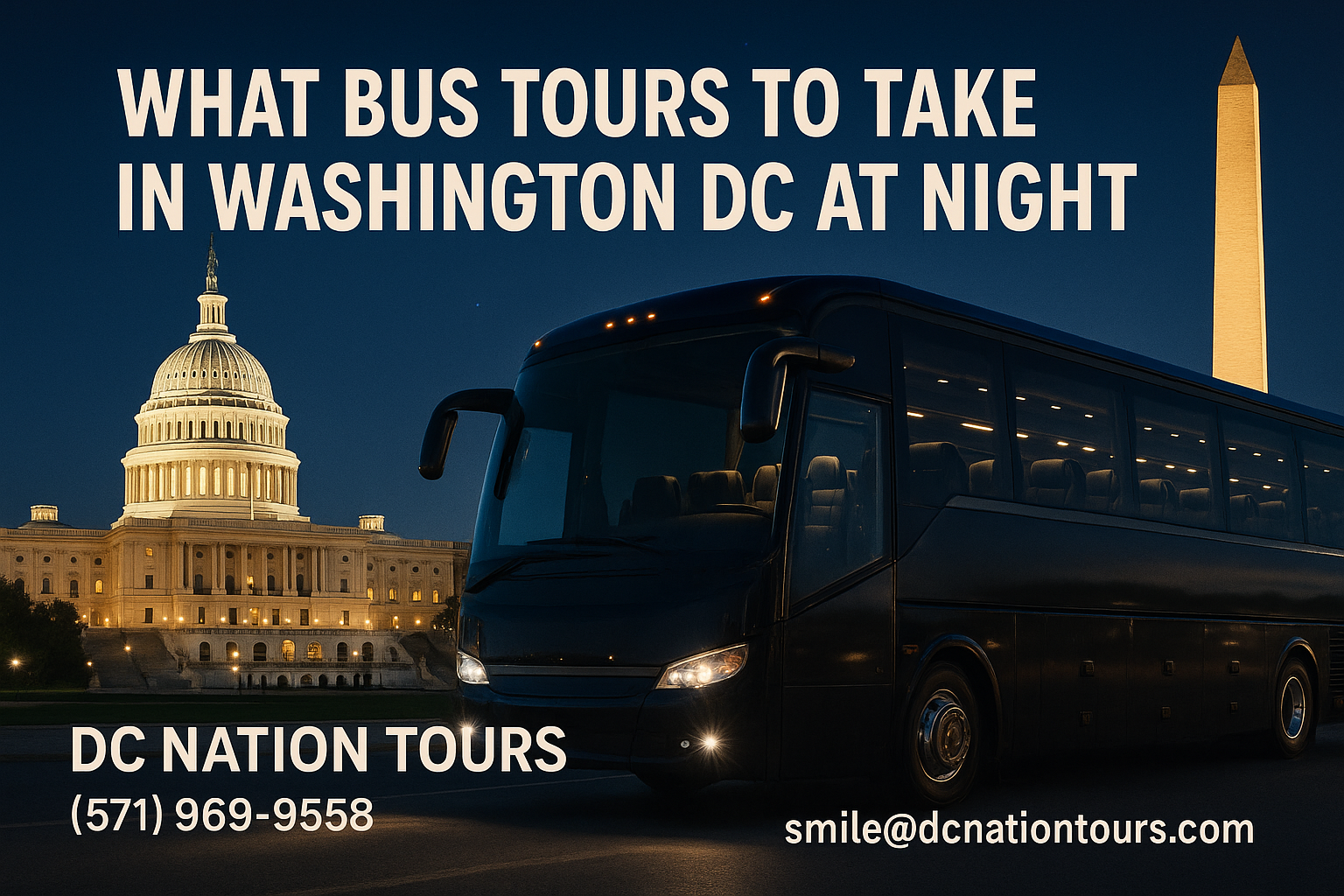 What Bus Tours to Take in Washington DC at Night - DC Nation Tours